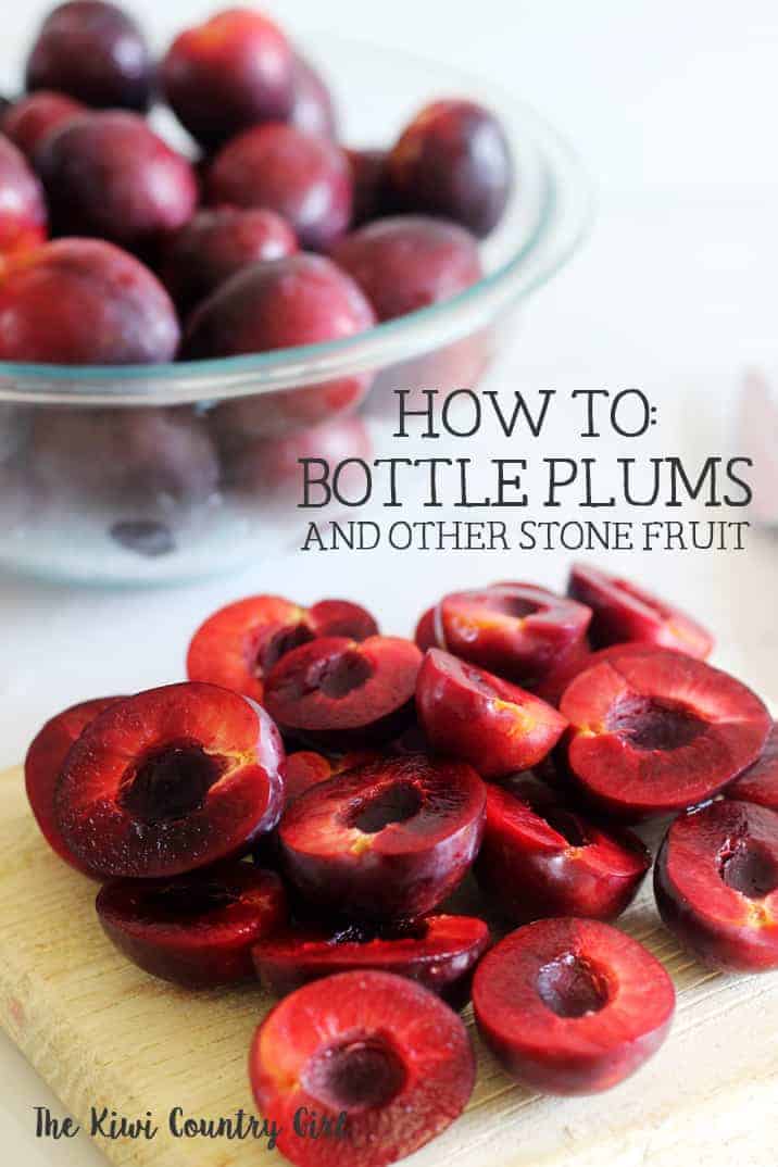 How to Bottle Plums (and other stone fruit) - The Kiwi Country Girl