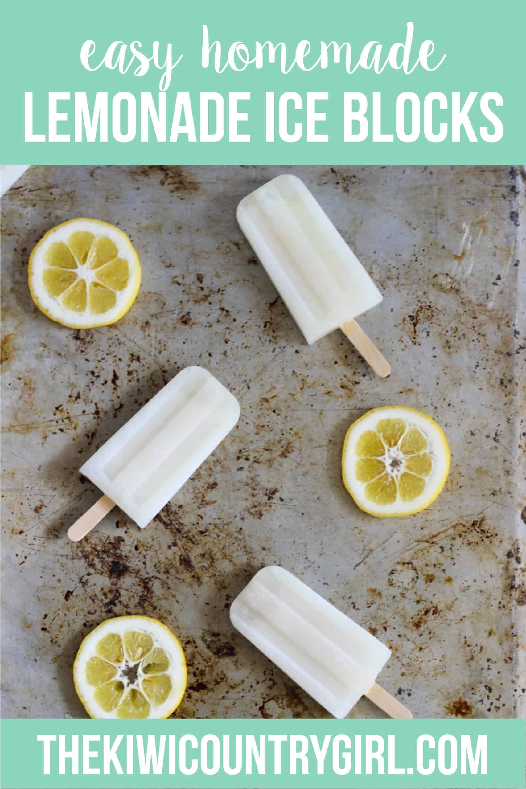 Homemade Lemonade Ice Blocks - The Kiwi Country Girl